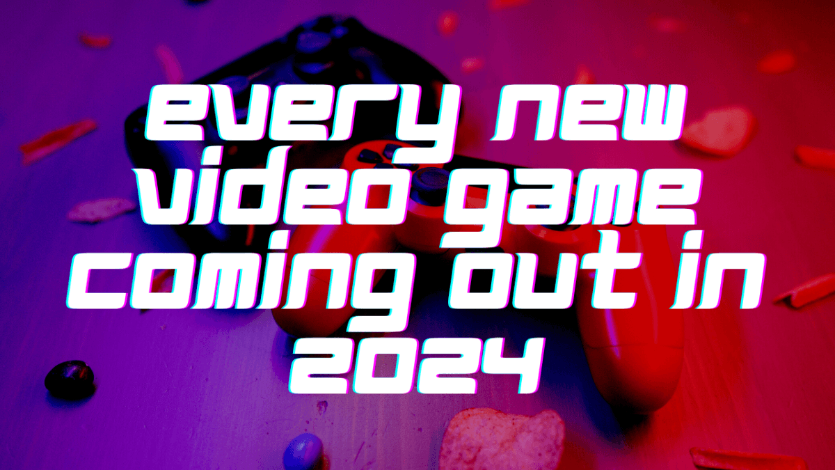 Every New Video Game Coming Out in 2024 - Gamersshub