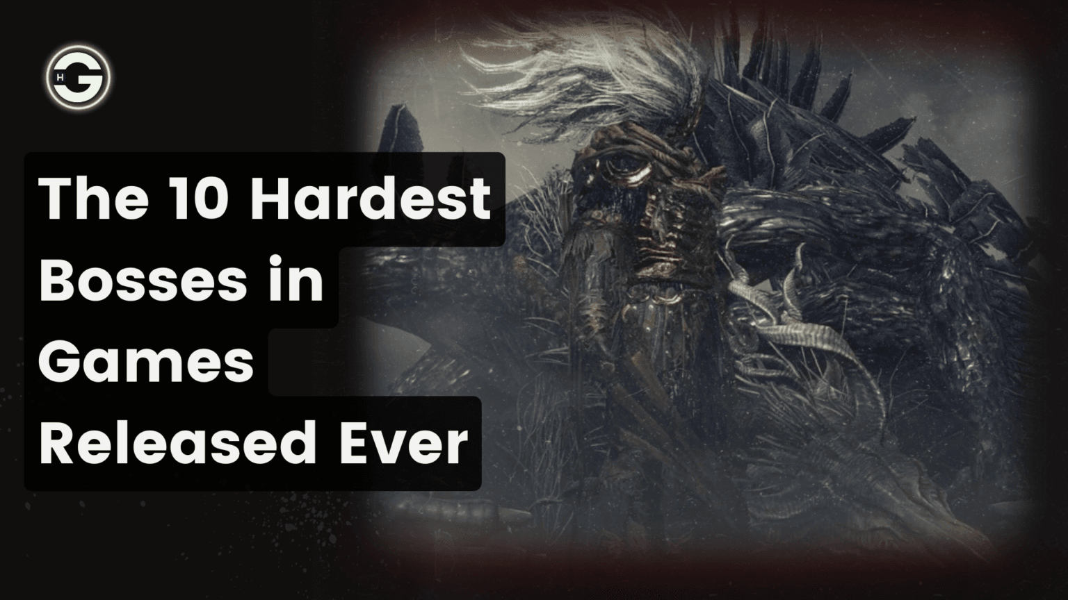 The 10 Hardest Bosses in Games Released Ever - Gamersshub